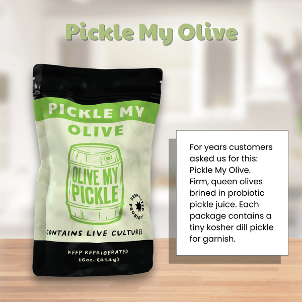 Pickle My Olive: Queen Olives in Probiotic Pickle Juice